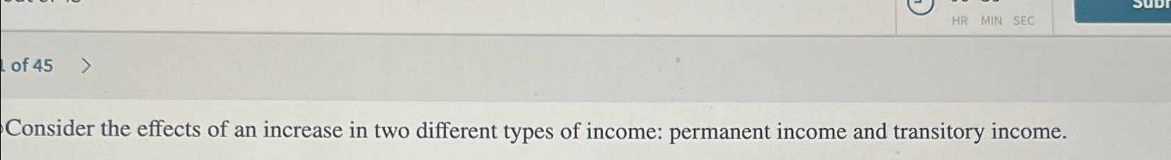 Solved Consider the effects of an increase in two different | Chegg.com
