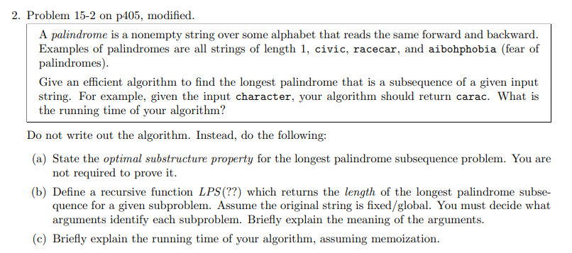 Solved Problem 15-2 ﻿ modified.A palindrome is a nonempty | Chegg.com