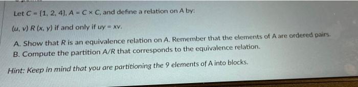 Solved a Let C = {1, 2, 4). A -C* C, and define a relation | Chegg.com