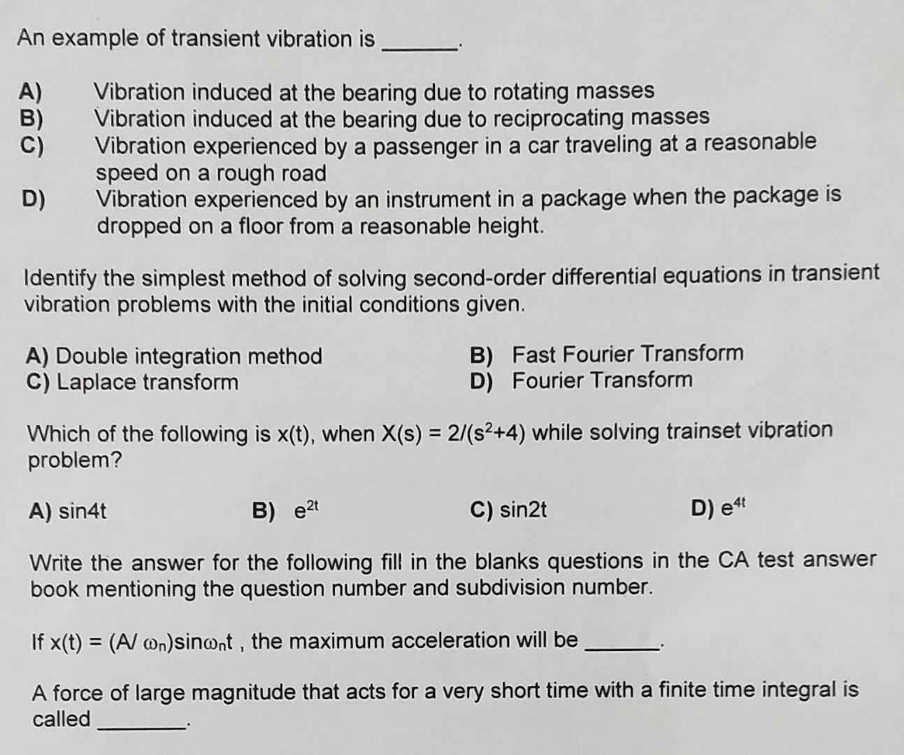 Solved An example of transient vibration is A) Vibration | Chegg.com