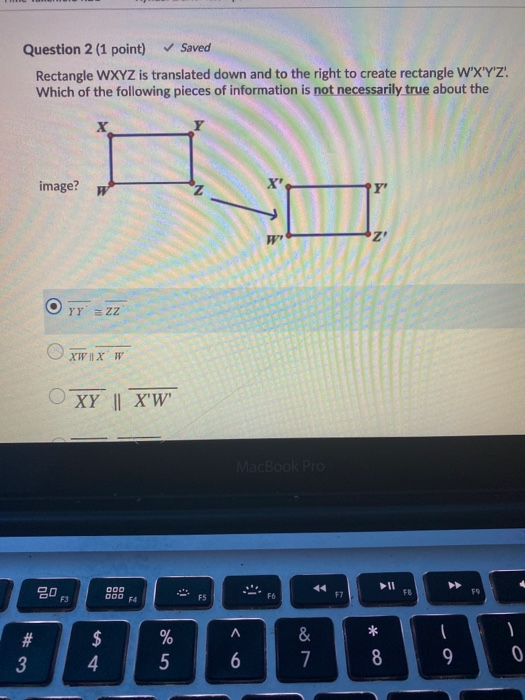 Solved Saved Question 2 (1 point) Rectangle WXYZ is | Chegg.com