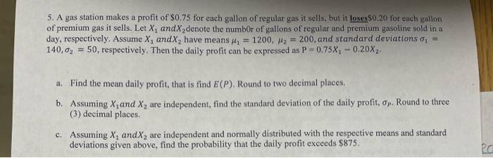 Solved 5. A gas station makes a profit of $0.75 for each | Chegg.com
