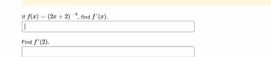 Solved If f(x)=(2x+2)-4, ﻿find f'(x) | Chegg.com