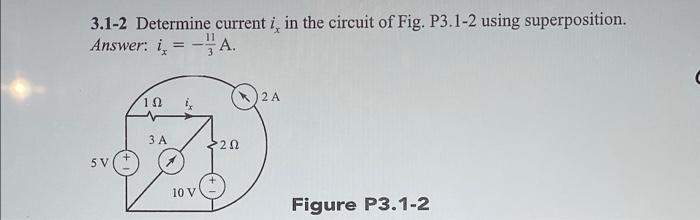 Solved 3.1-2 Determine current i, in the circuit of Fig. | Chegg.com