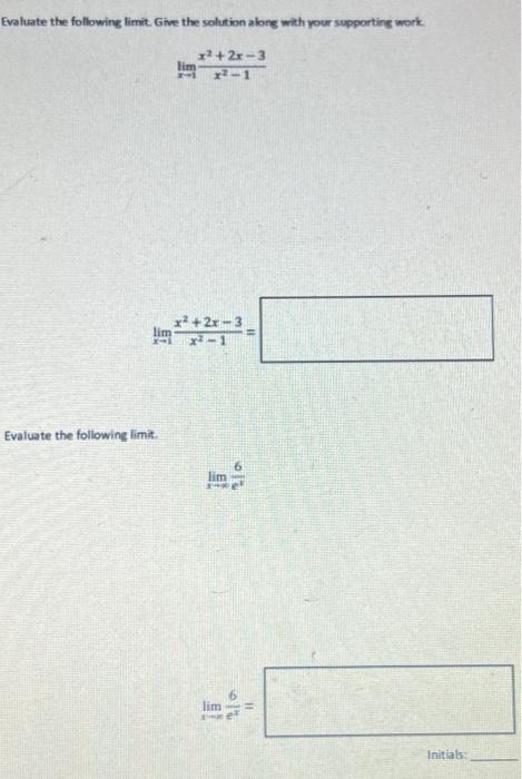 Solved Evaluate the following limit. Give the solution along | Chegg.com
