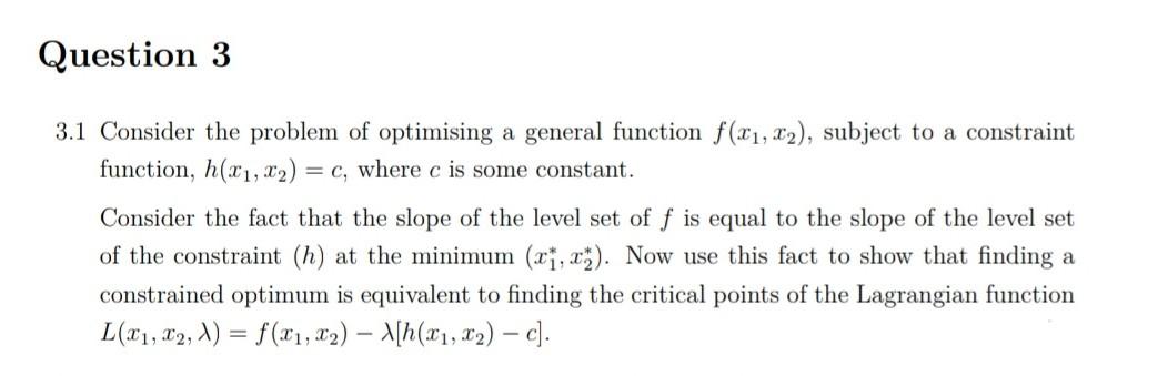 Solved Question 3 31 Consider The Problem Of Optimising A 