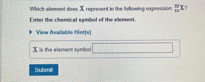 Solved Which element does X represent in the following | Chegg.com