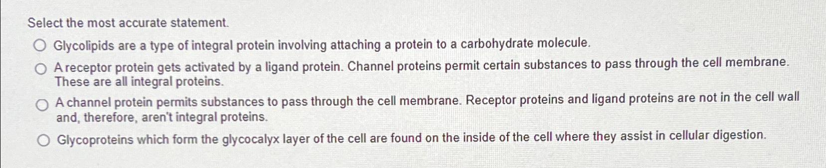 Solved Select the most accurate statement.Glycolipids are a | Chegg.com