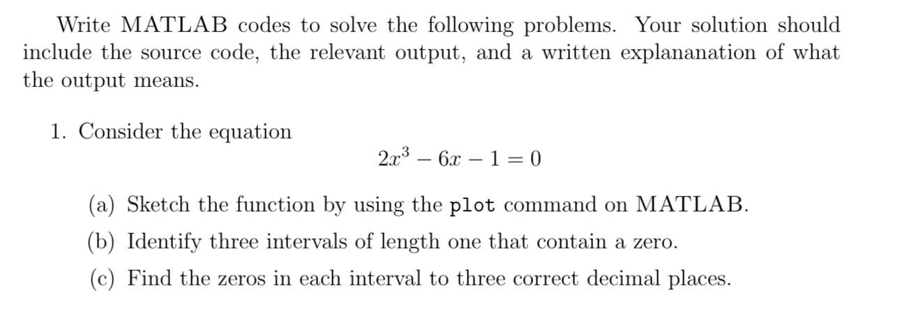 Solved Write MATLAB codes to solve the following problems. | Chegg.com