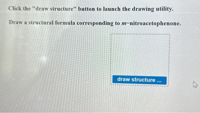 Solved Click the "draw structure" button to launch the | Chegg.com