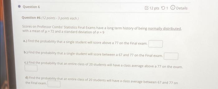 Solved Question \$6 (12 points - 3 points each) Scores on | Chegg.com