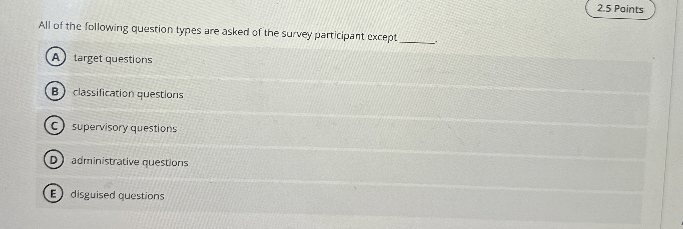 Solved All of the following question types are asked of the | Chegg.com