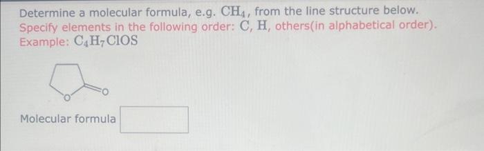 Solved Determine a molecular formula, e.g. CH4, from the | Chegg.com