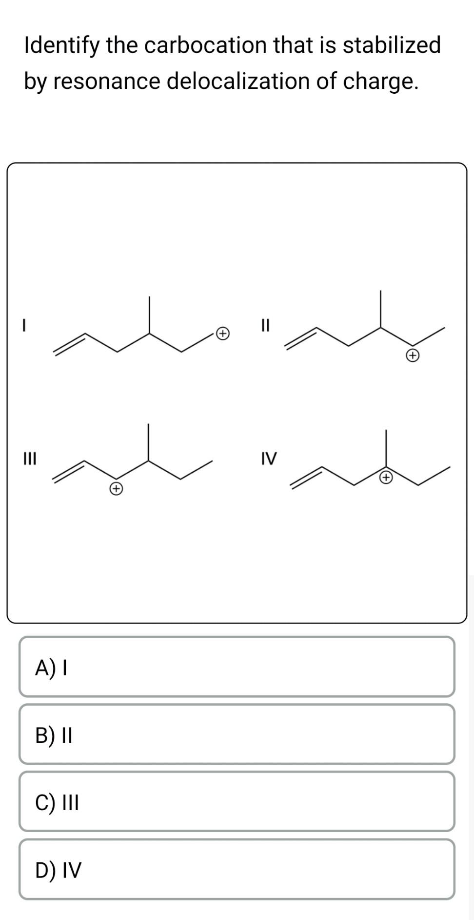 Solved Identify the carbocation that is stabilized by | Chegg.com