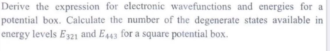 Solved Derive the expression for electronic wavefunctions | Chegg.com