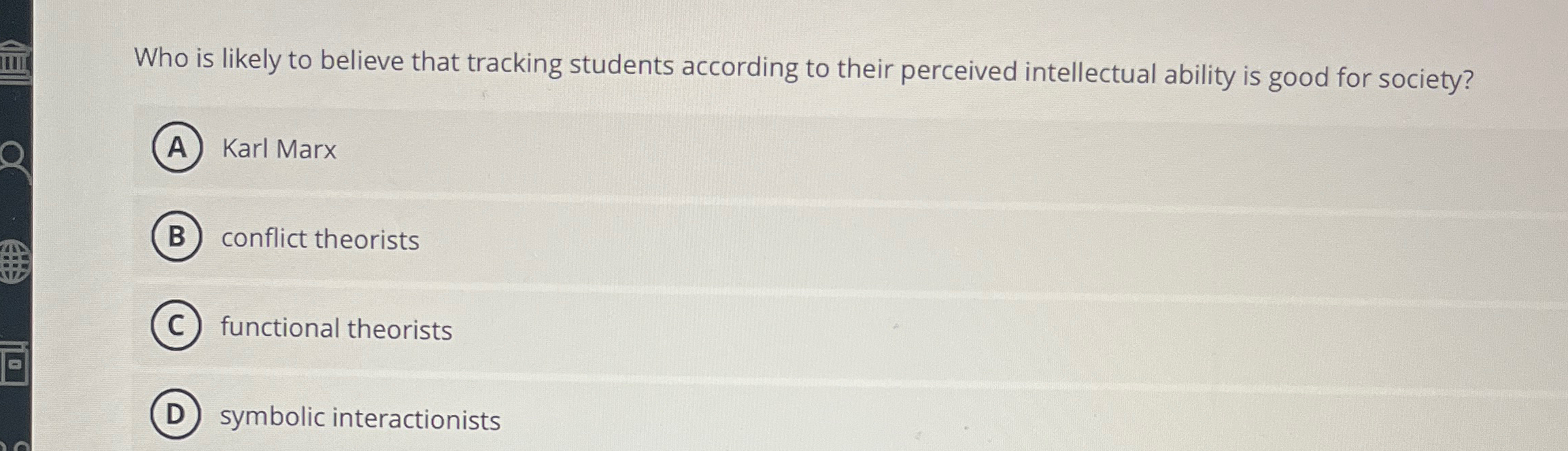 Solved Who is likely to believe that tracking students | Chegg.com