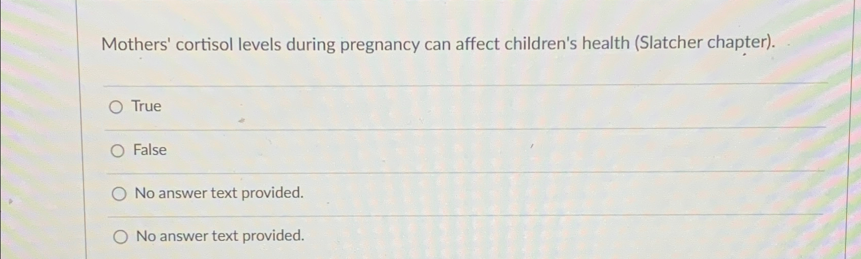 Solved Mothers' cortisol levels during pregnancy can affect | Chegg.com
