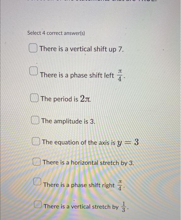 Solved Consider The Function Y 3sin X−4π 7 Select All Of