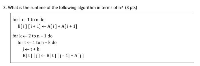 Solved 3. What is the runtime of the following algorithm in | Chegg.com