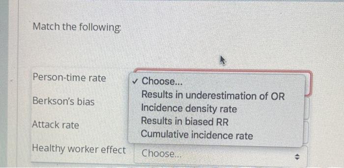 Solved Match the following: Person-time rate Berkson's bias | Chegg.com