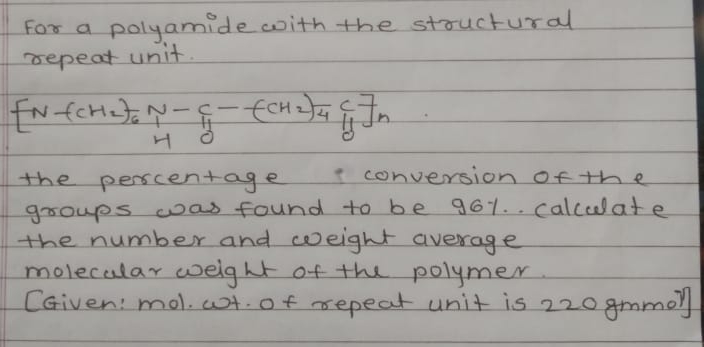 Solved For a polyamide with the structural repeat unit.the | Chegg.com