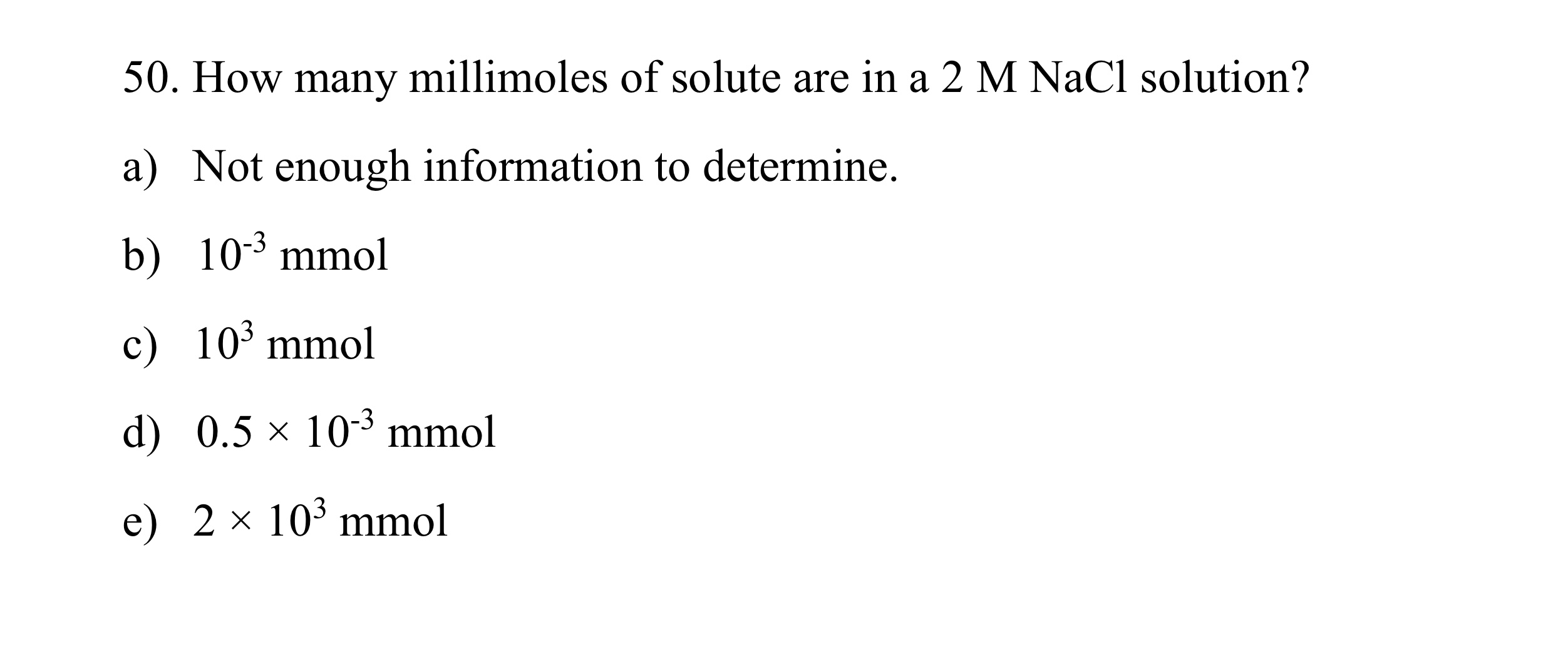 Solved How many millimoles of solute are in a 2MNaCl | Chegg.com