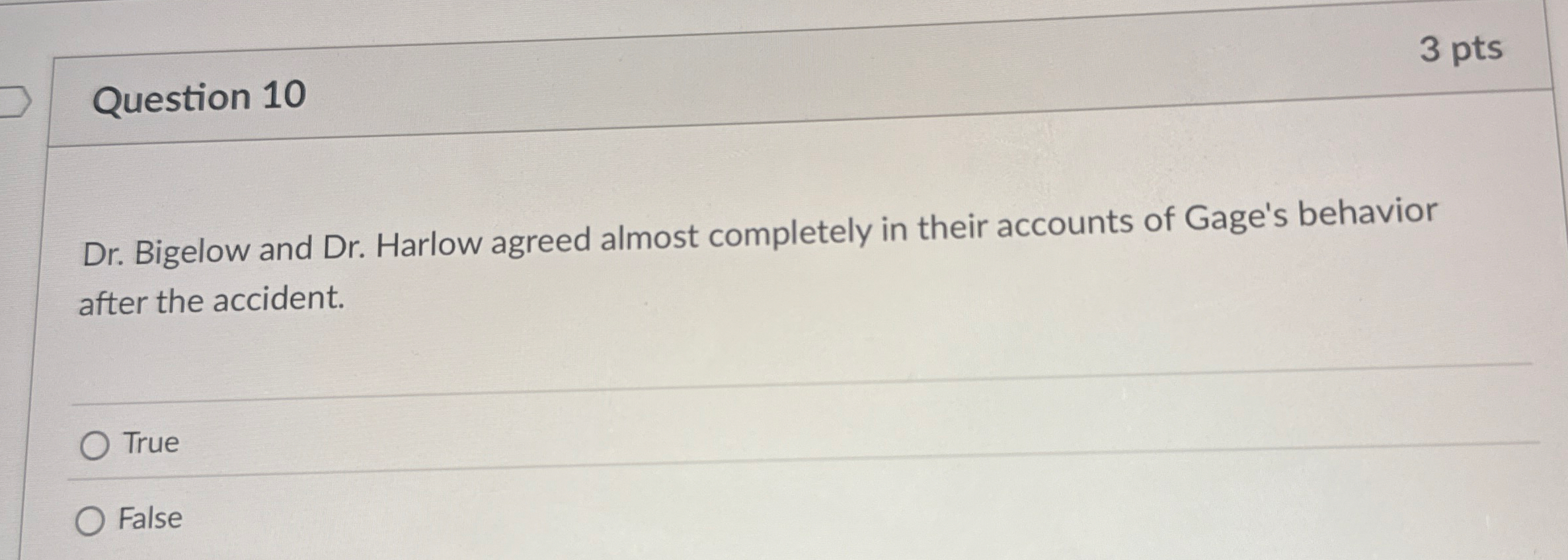 Solved 3 ﻿ptsQuestion 10Dr. ﻿Bigelow and Dr. ﻿Harlow agreed | Chegg.com