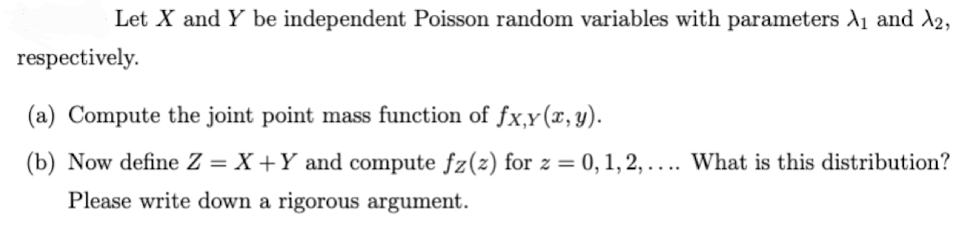Solved Let x ﻿and Y ﻿be independent Poisson random variables | Chegg.com