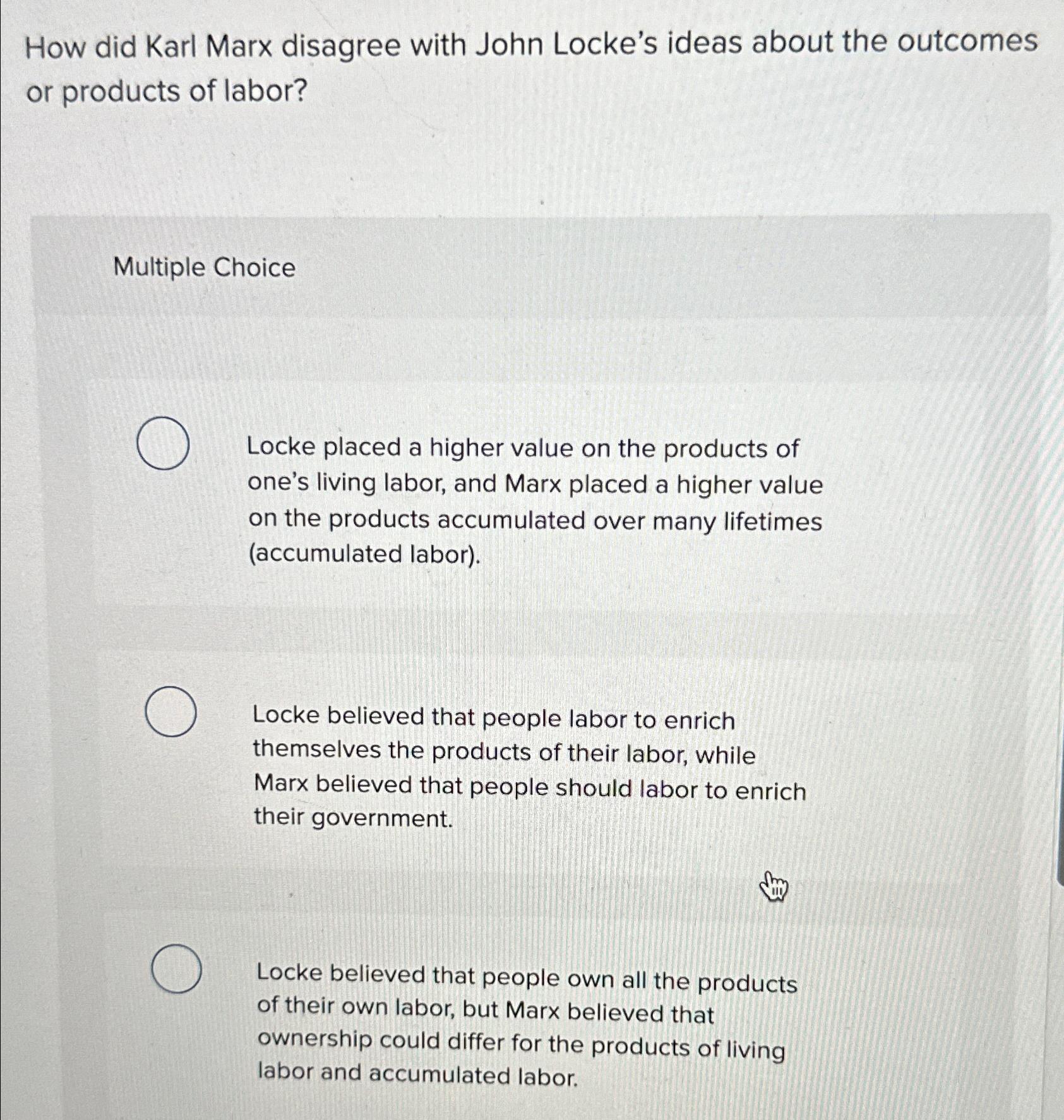 Solved How did Karl Marx disagree with John Locke's ideas | Chegg.com