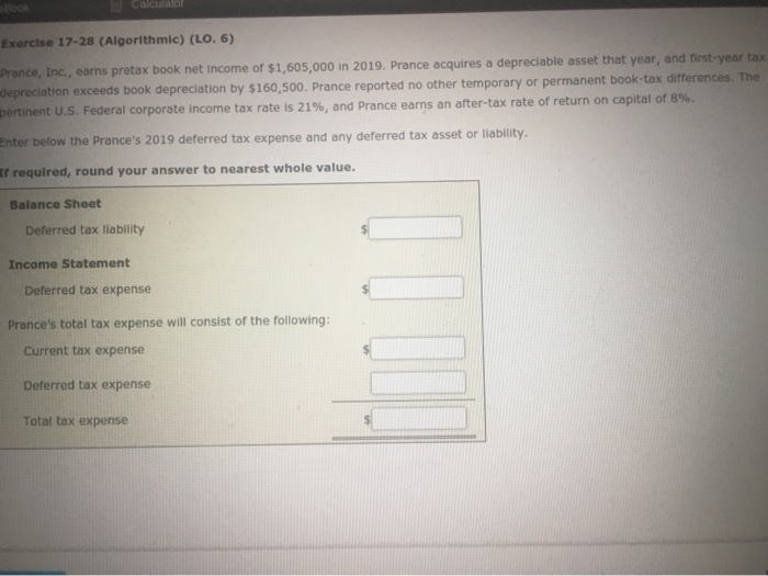 Solved Calculato Exercise 17-28 (Algorithmic) (LO. 6) | Chegg.com Solved Calculato Exercise 17-28 (Algorithmic) (LO. 6) | Chegg.com