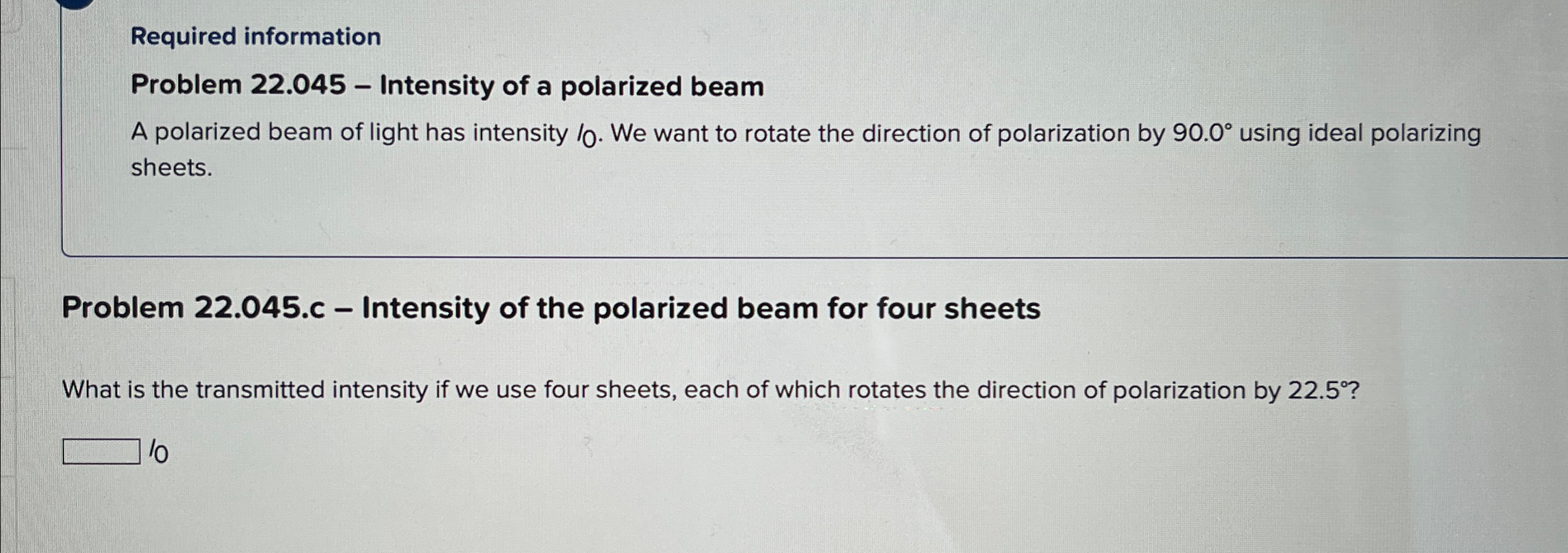 Solved Required informationProblem 22.045 - ﻿Intensity of a | Chegg.com
