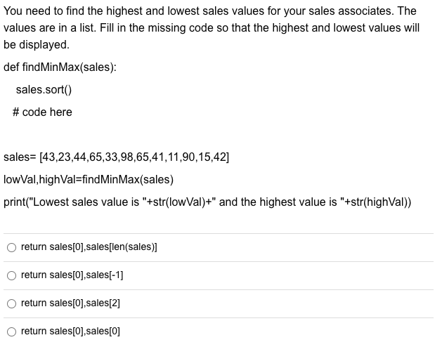 Solved You need to find the highest and lowest sales values | Chegg.com