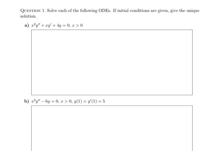 Solved QUESTION 1. Solve each of the following ODES. If | Chegg.com