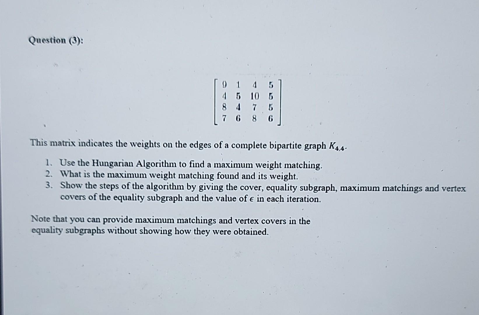 Solved ⎣⎡04871546410785556⎦⎤ This matrix indicates the | Chegg.com