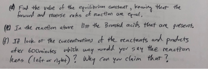 Solved d Find the value of the equilibrium constant, knowing | Chegg.com