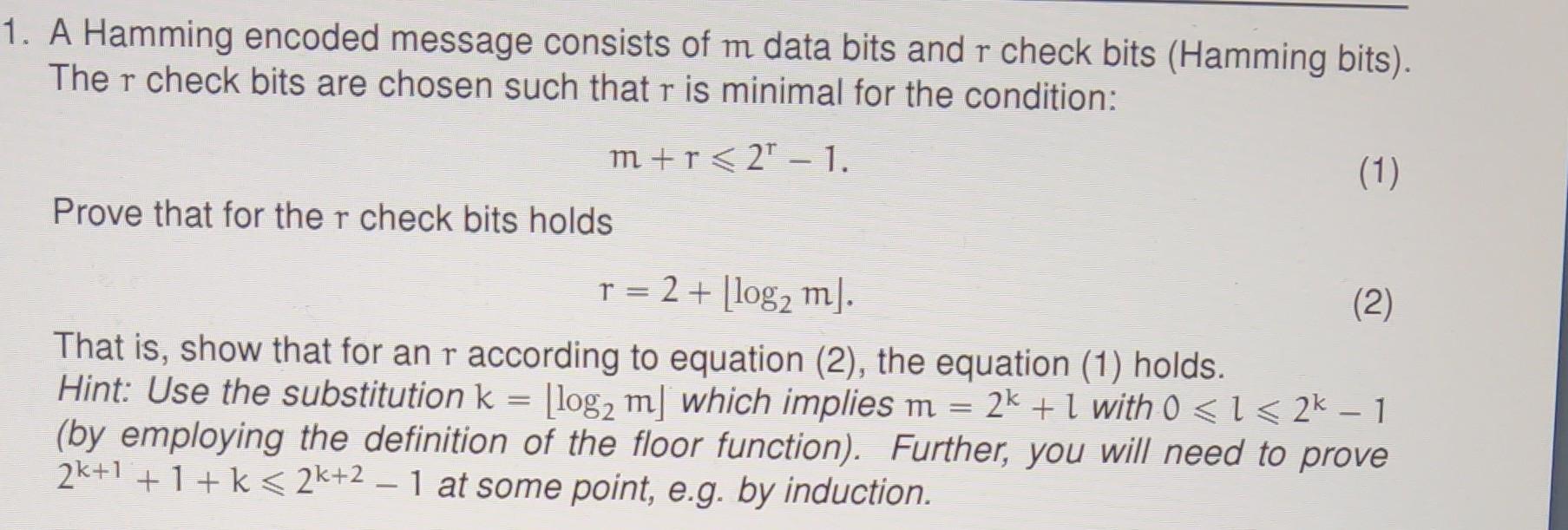 Solved A Hamming encoded message consists of m data bits and | Chegg.com