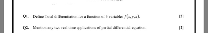 Solved Q1. Define Total differentiation for a function of 3 | Chegg.com