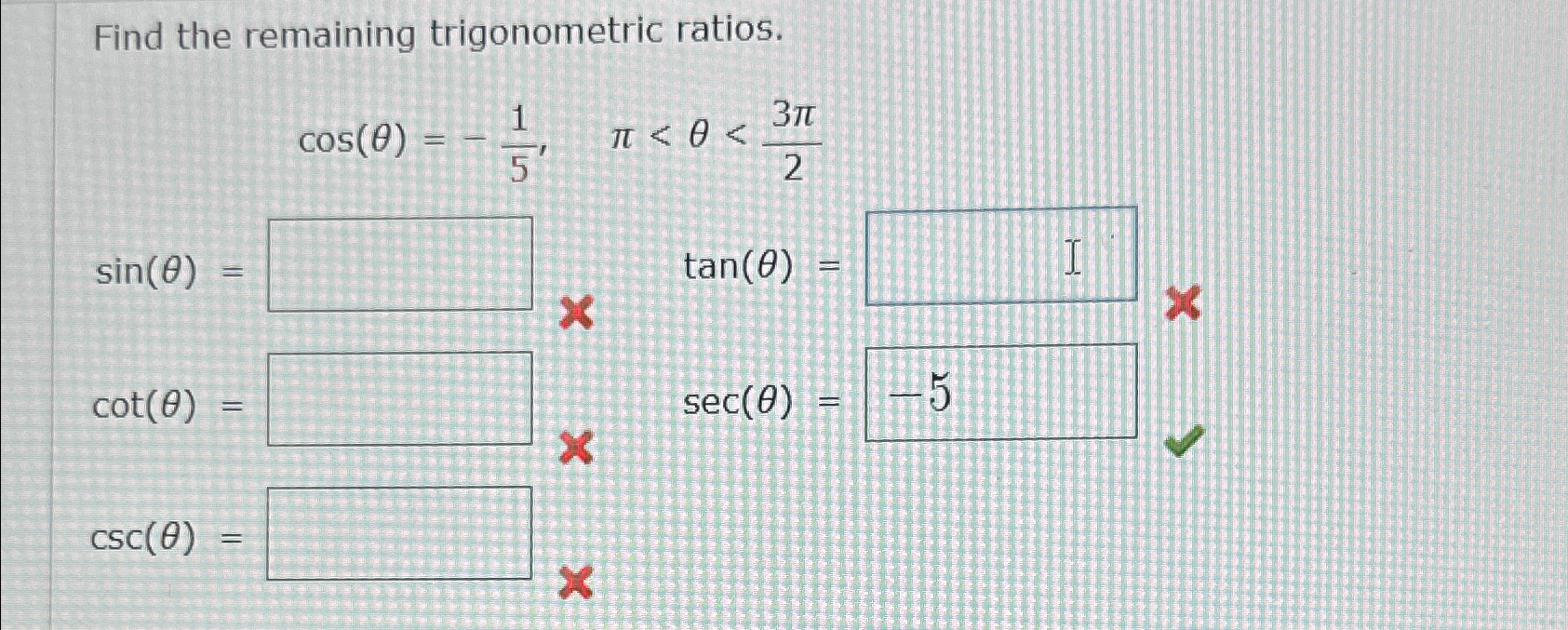 Solved Find the remaining trigonometric | Chegg.com