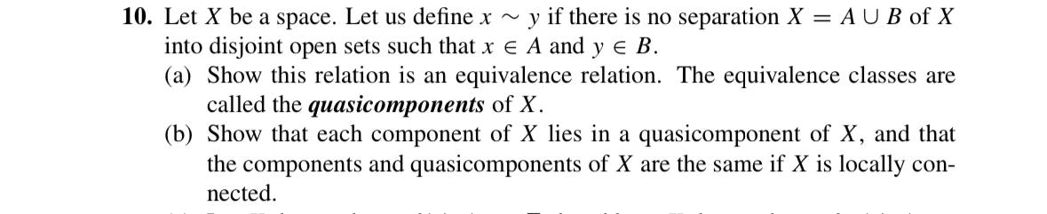 Solved Let x ﻿be a space. Let us define x∼y ﻿if there is no | Chegg.com