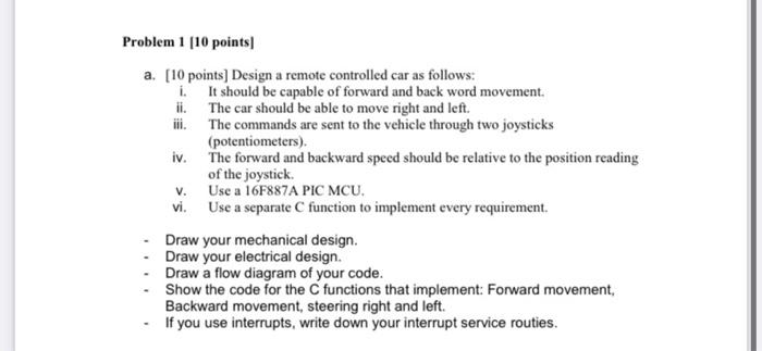 a. [10 points] Design a remote controlled car as | Chegg.com