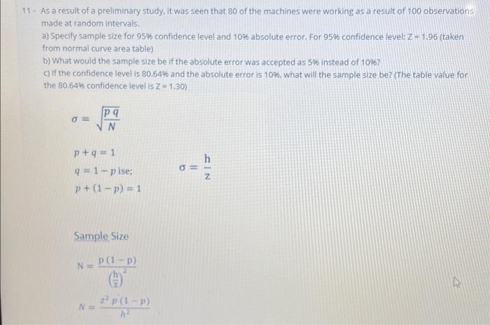 Solved 11. As a result of a preliminary study, it was seen | Chegg.com