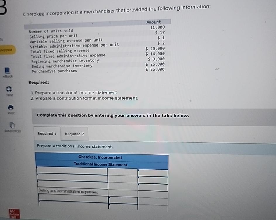 Solved Cherokee Incorporated is a merchandiser that provided | Chegg.com