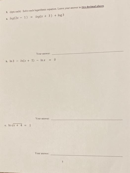 Solved 9. (6pts each) Solve cach logarithmic equation. Leave | Chegg.com