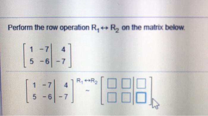Solved Perform the row operation R, Ry on the matrix below. | Chegg.com