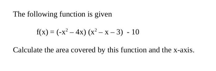 Solved The following function is given f(x) = (-x² - 4x) | Chegg.com