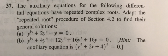Solved 37. The auxiliary equations for the following | Chegg.com