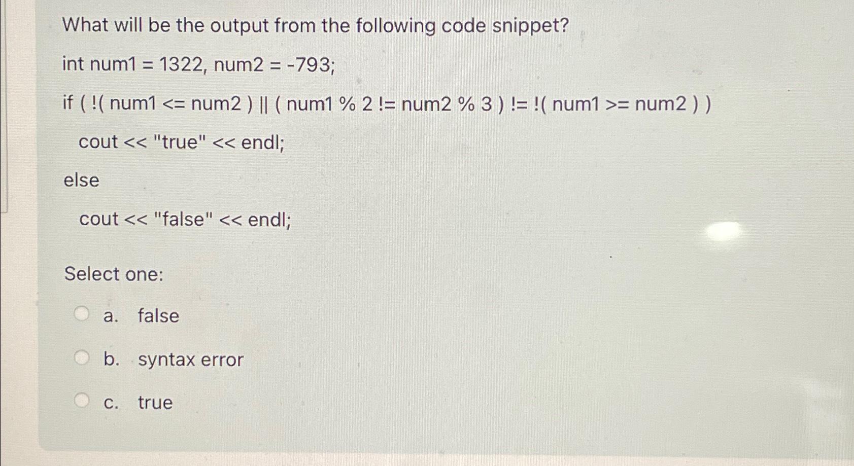 Solved What will be the output from the following code | Chegg.com