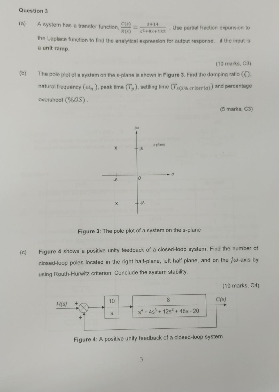 Solved Question 3 (a) A system has a transfer function, | Chegg.com