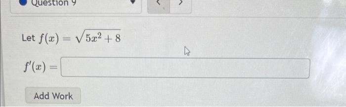 Solved Let f(x)=5x2+8 f′(x)= | Chegg.com