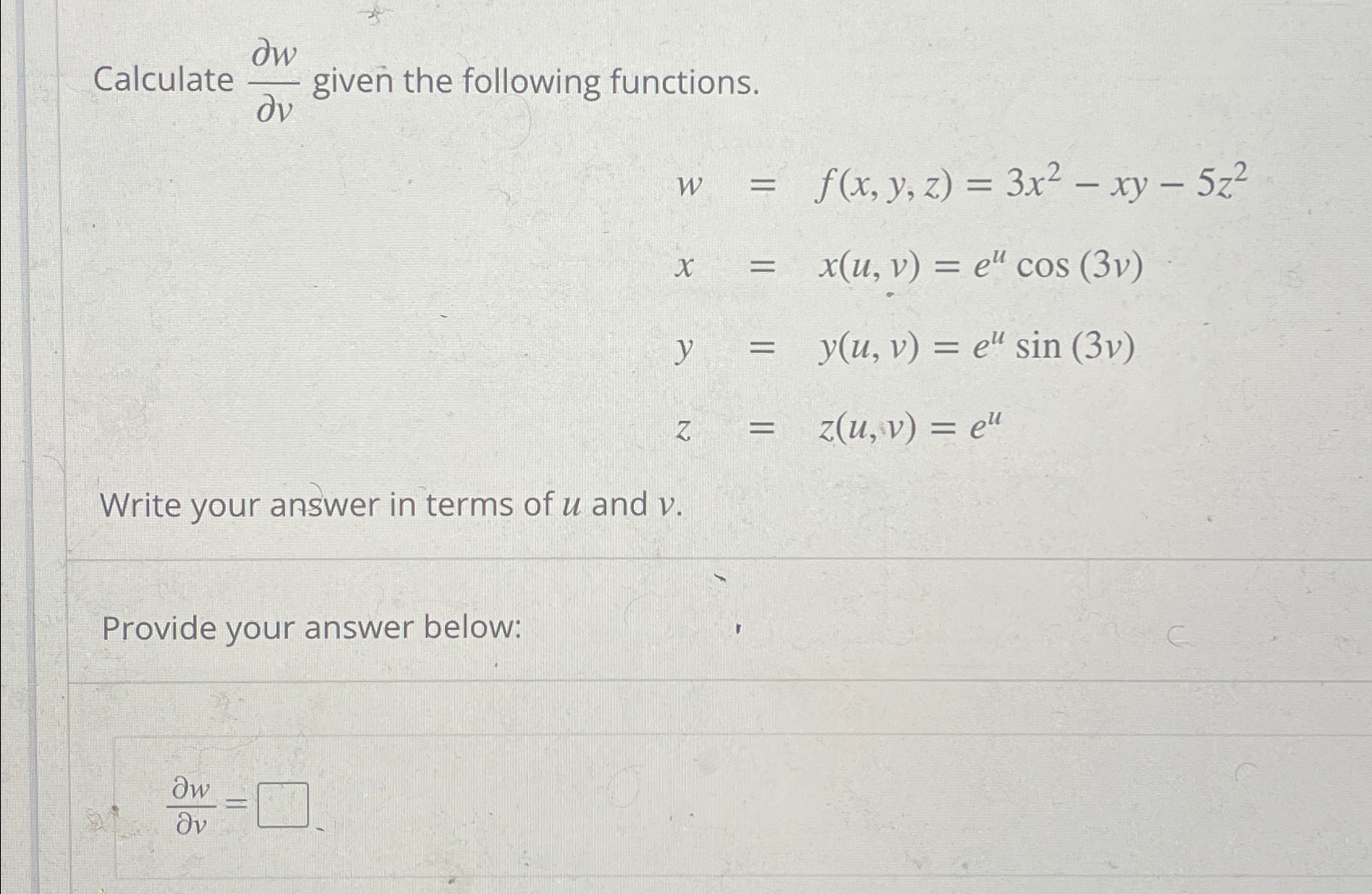 Solved Calculate delwdelv ﻿given the following | Chegg.com
